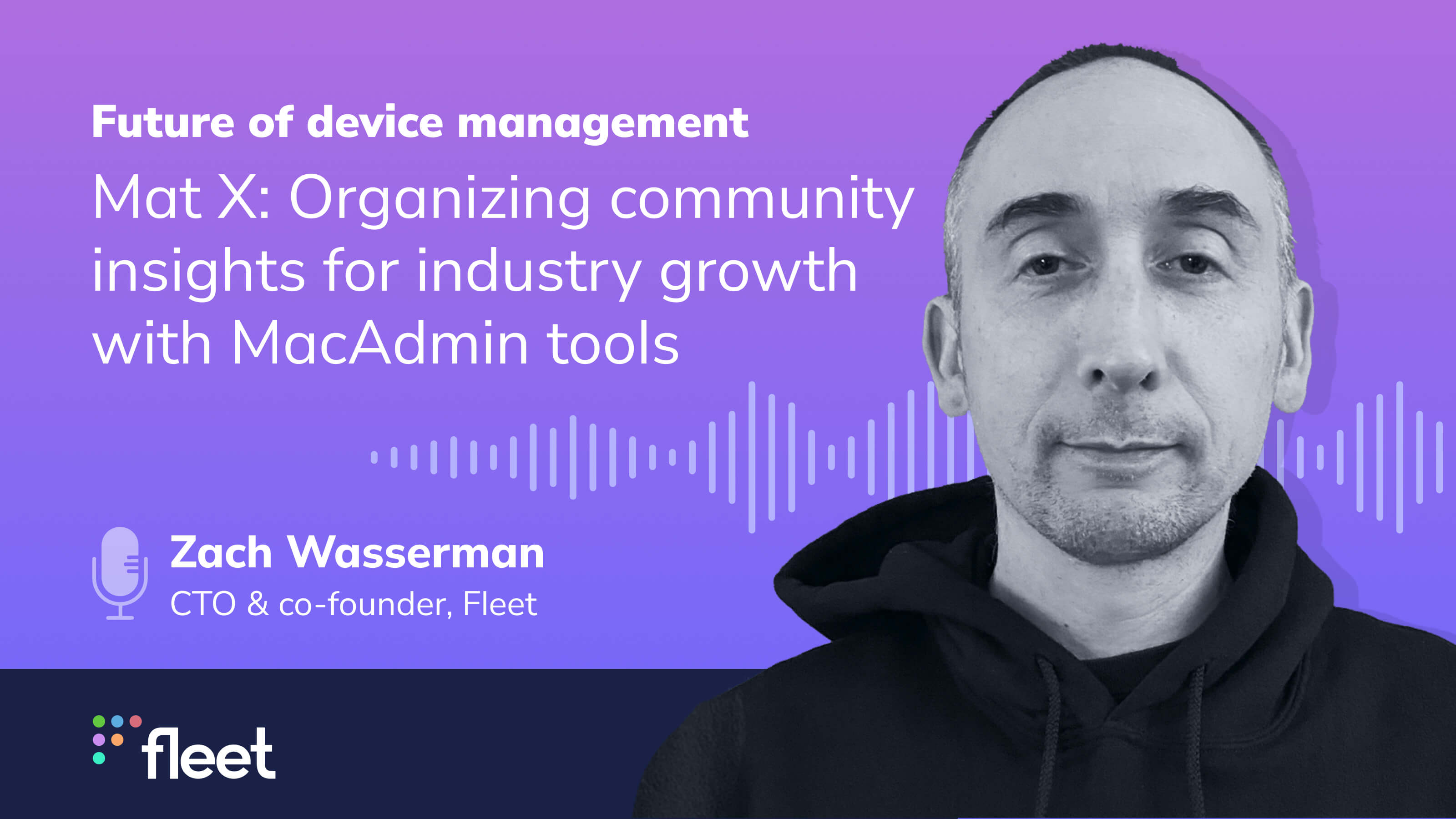 Fleet | Future of device management episode 7